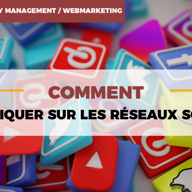 Comment communiquer sur les réseaux sociaux ? - e-serial / Agitateur de notoriété sur les ...
